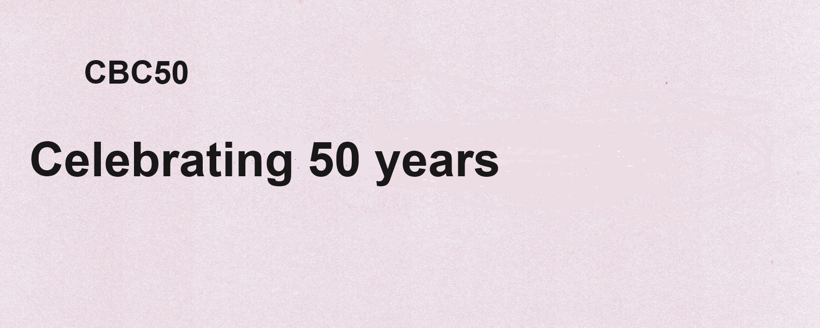 CBC 50 years - Capital Bible Church